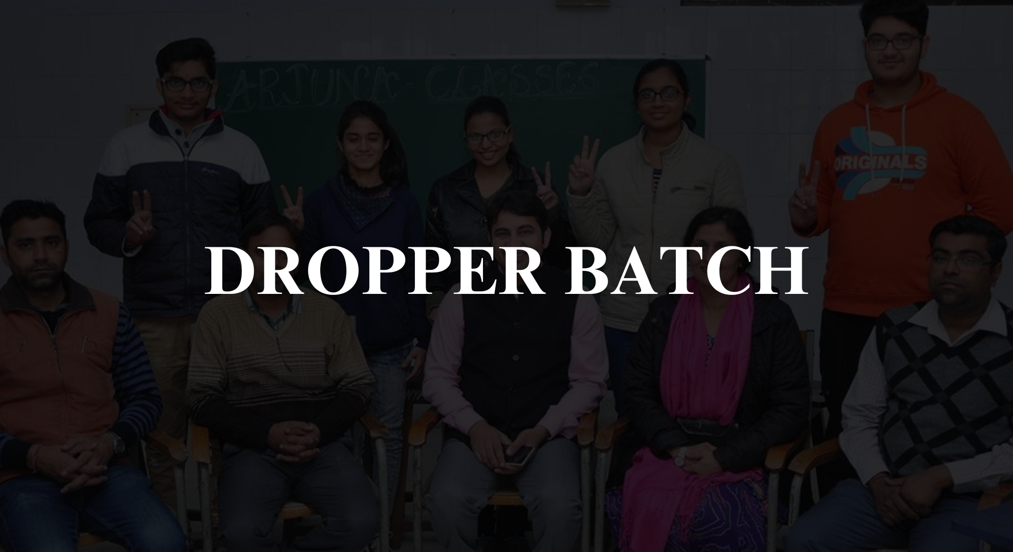 Dropper Batch – ARJUNA CLASSES